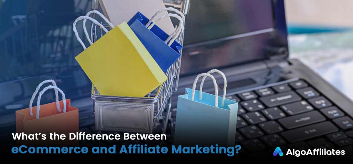 Best eCommerce Affiliate Marketing Programs | Algo Affiliates